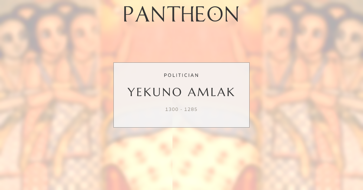 Yekuno Amlak Biography | Pantheon