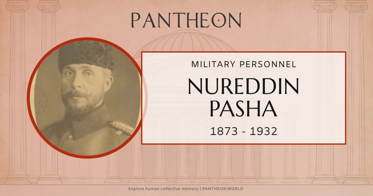 Nureddin Pasha Biography | Pantheon