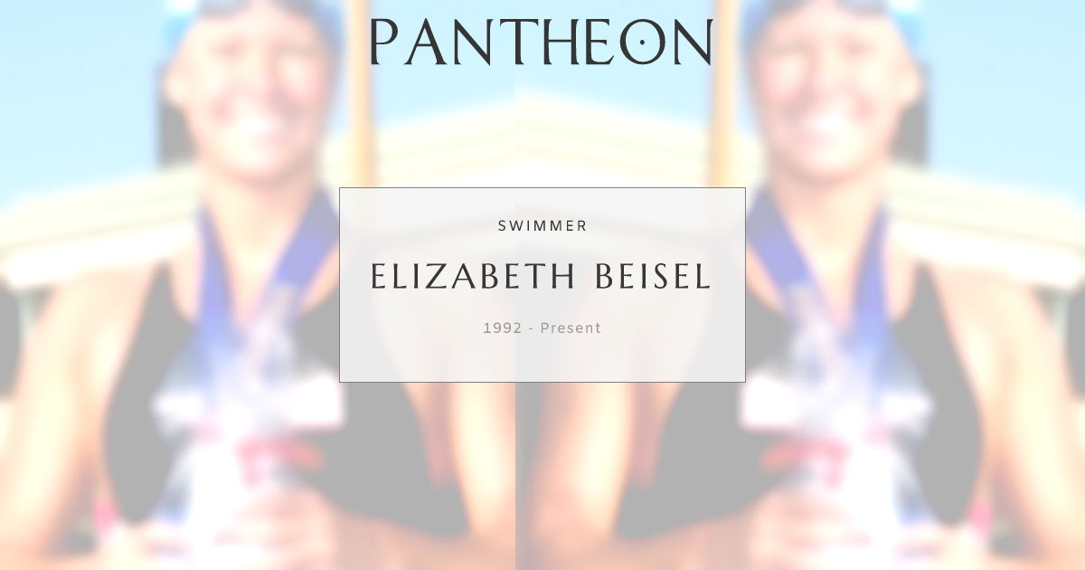 Elizabeth Beisel Biography | Pantheon