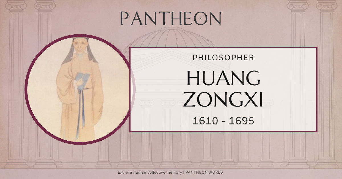 Huang Zongxi Biography | Pantheon