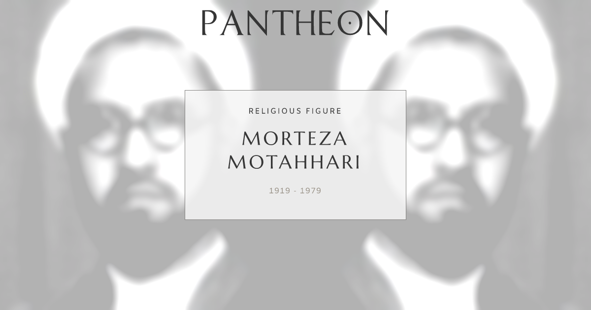 Morteza Motahhari Biography | Pantheon