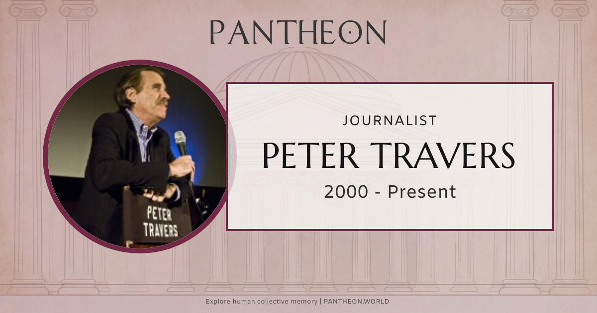 Peter Travers Biography | Pantheon