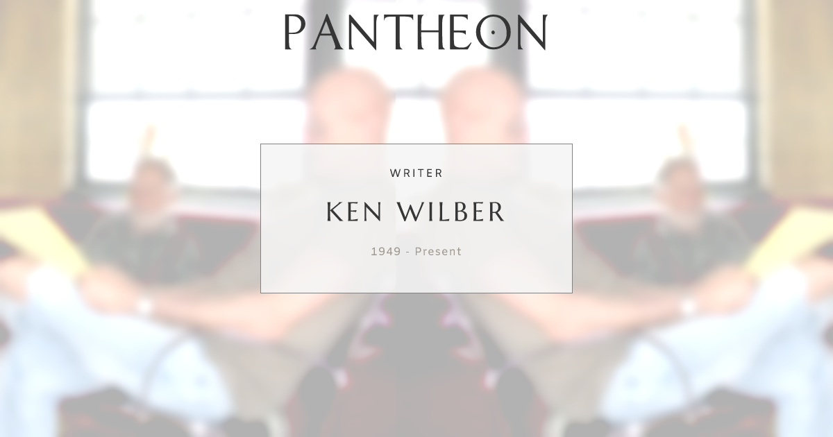 Ken Wilber Biography | Pantheon