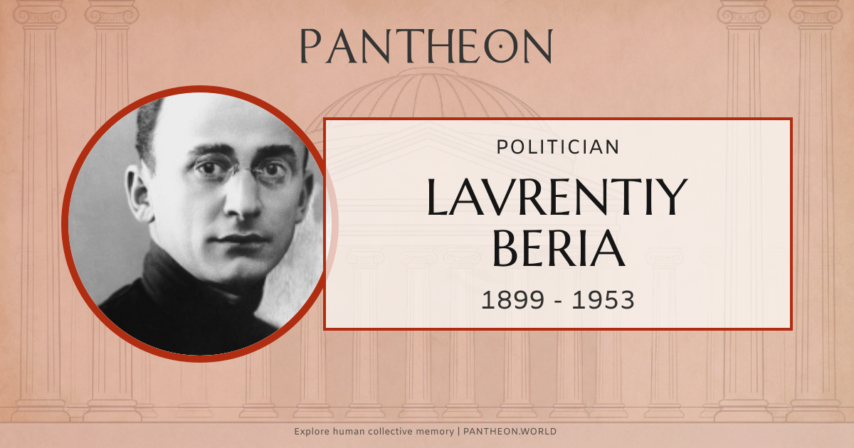 Lavrentiy Beria Biography | Pantheon