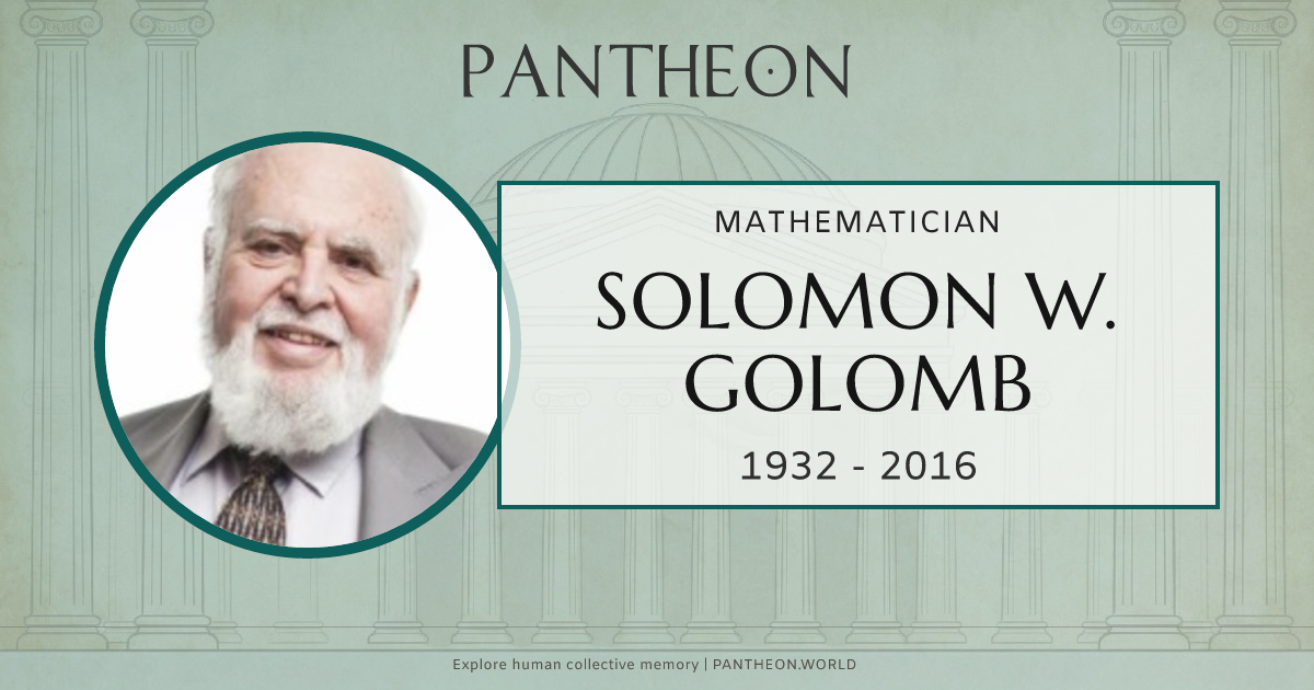 Solomon W. Golomb Biography | Pantheon
