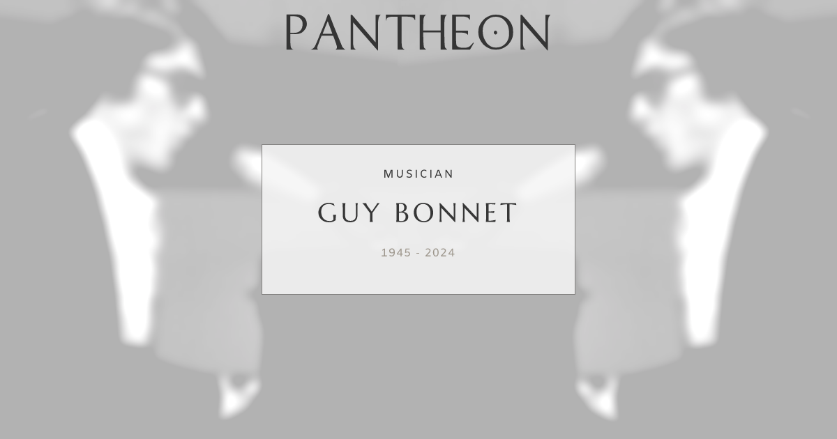 Guy Bonnet Biography | Pantheon