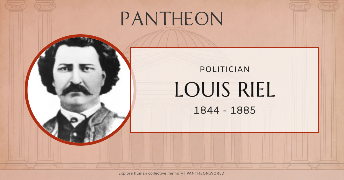 Louis Riel Biography | Pantheon