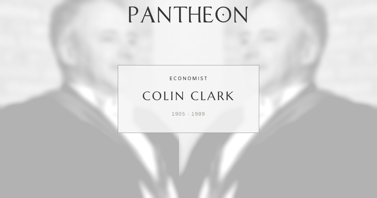 Colin Clark Biography | Pantheon