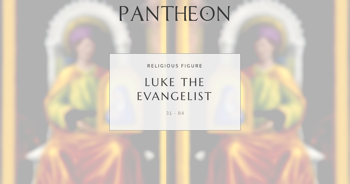 Luke the Evangelist Biography | Pantheon