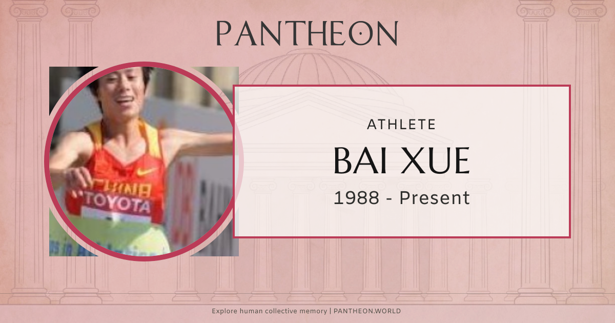 Bai Xue Biography | Pantheon