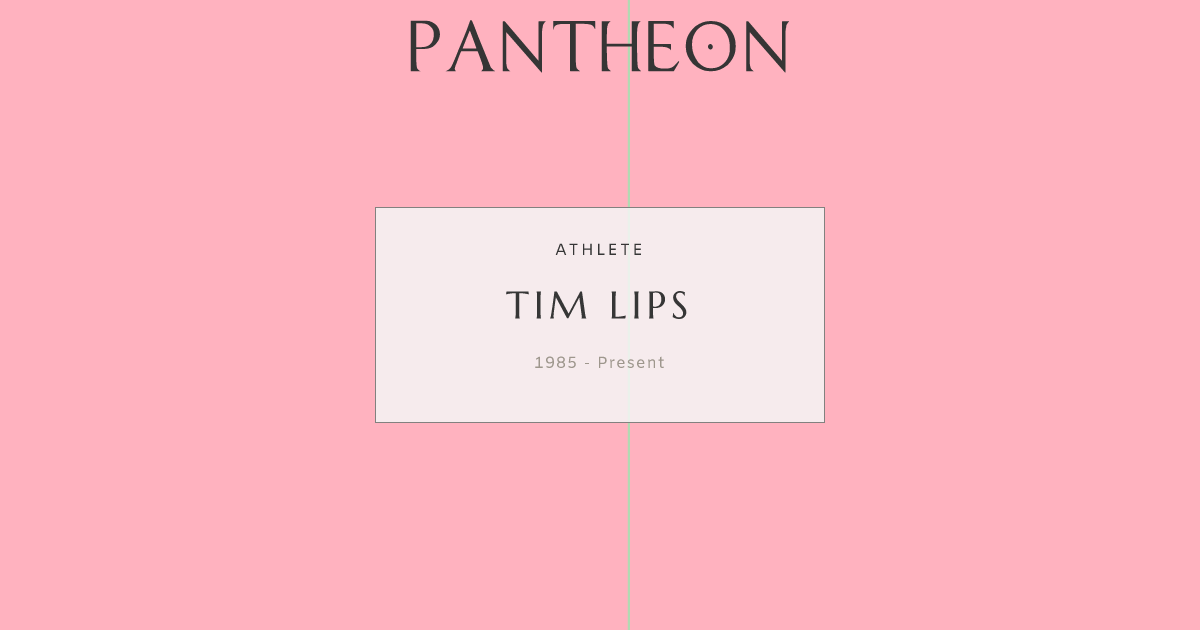 Tim Lips Biography | Pantheon
