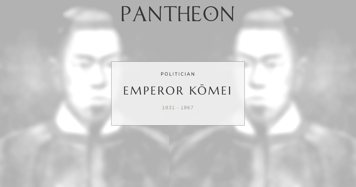 Emperor Kōmei Biography | Pantheon