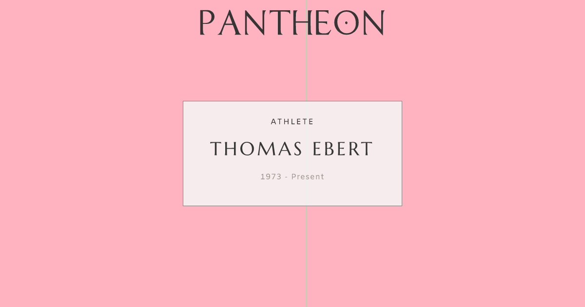 Thomas Ebert Biography | Pantheon