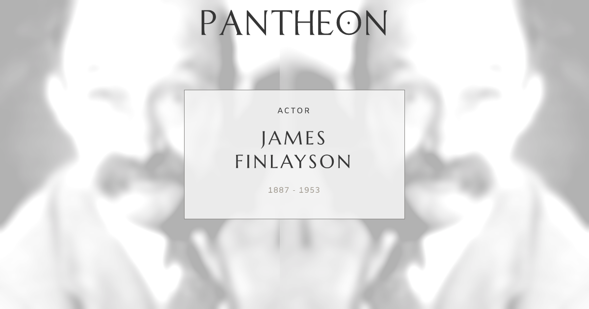 James Finlayson Biography | Pantheon