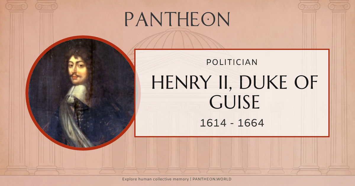 Henry II, Duke of Guise Biography | Pantheon