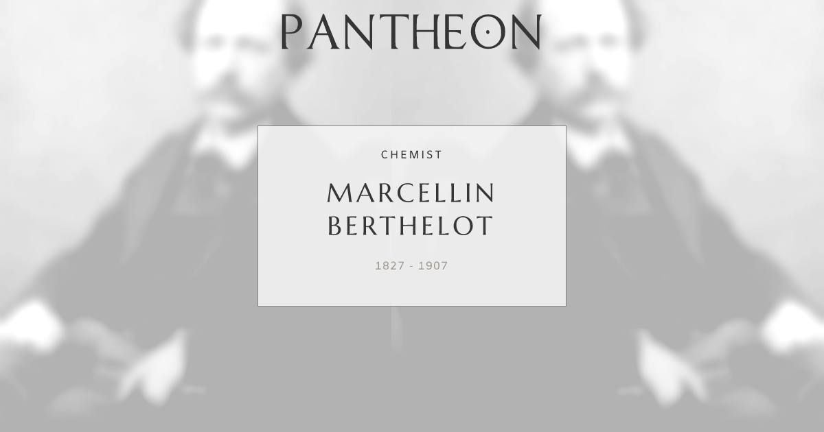 Marcellin Berthelot Biography | Pantheon