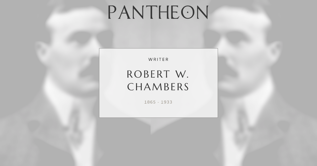 Robert W. Chambers Biography | Pantheon