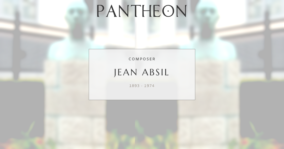 Jean Absil Biography | Pantheon