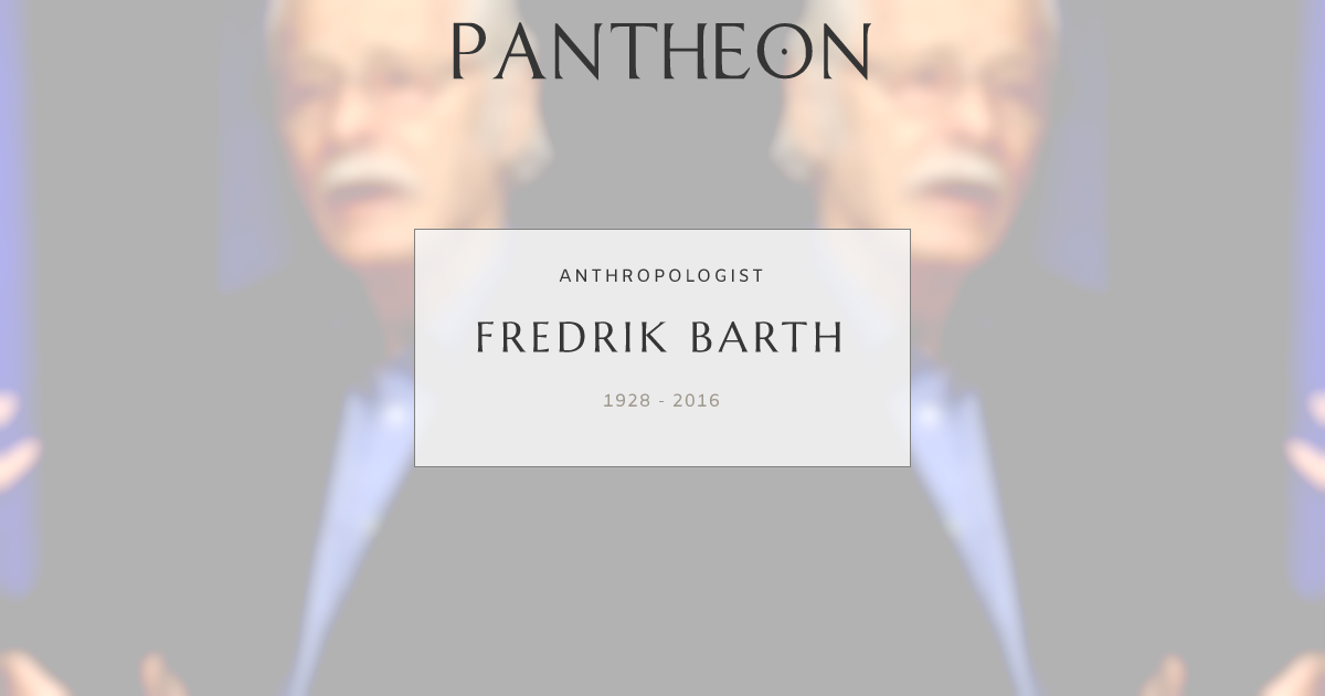 Fredrik Barth Biography | Pantheon