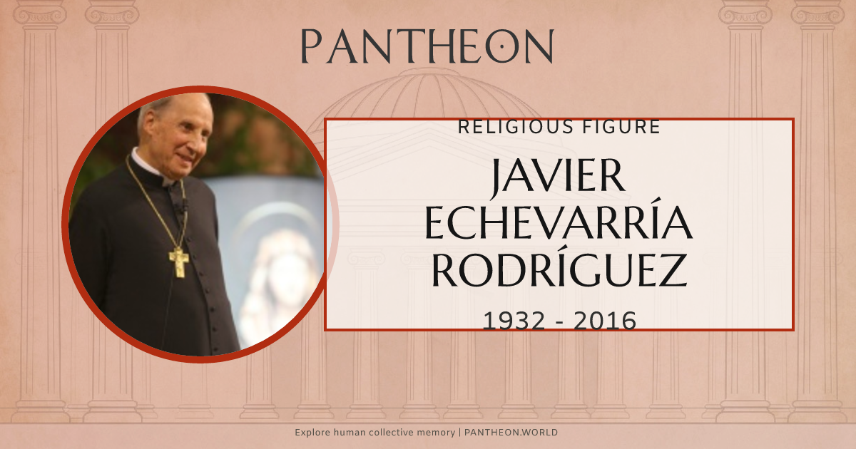 Javier Echevarría Rodríguez Biography | Pantheon