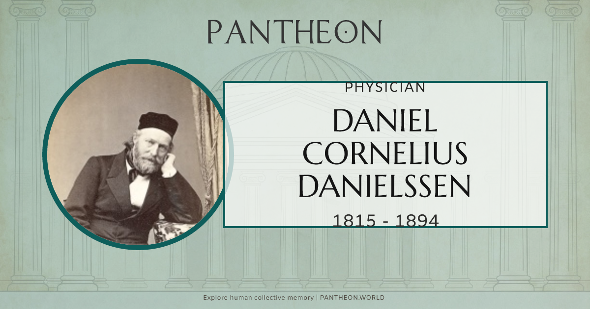 Daniel Cornelius Danielssen Biography | Pantheon