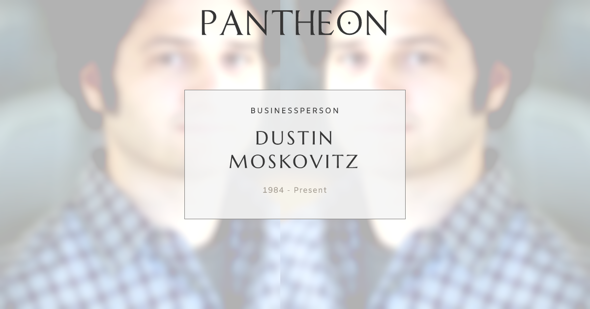 Dustin Moskovitz Biography | Pantheon