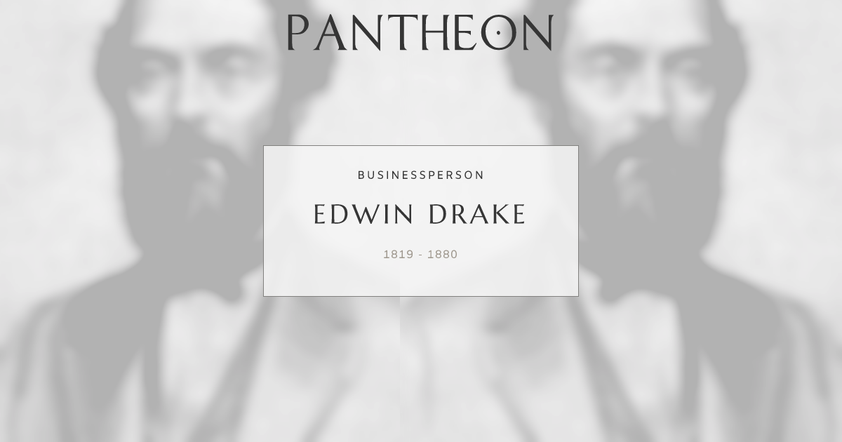 Edwin Drake Biography | Pantheon