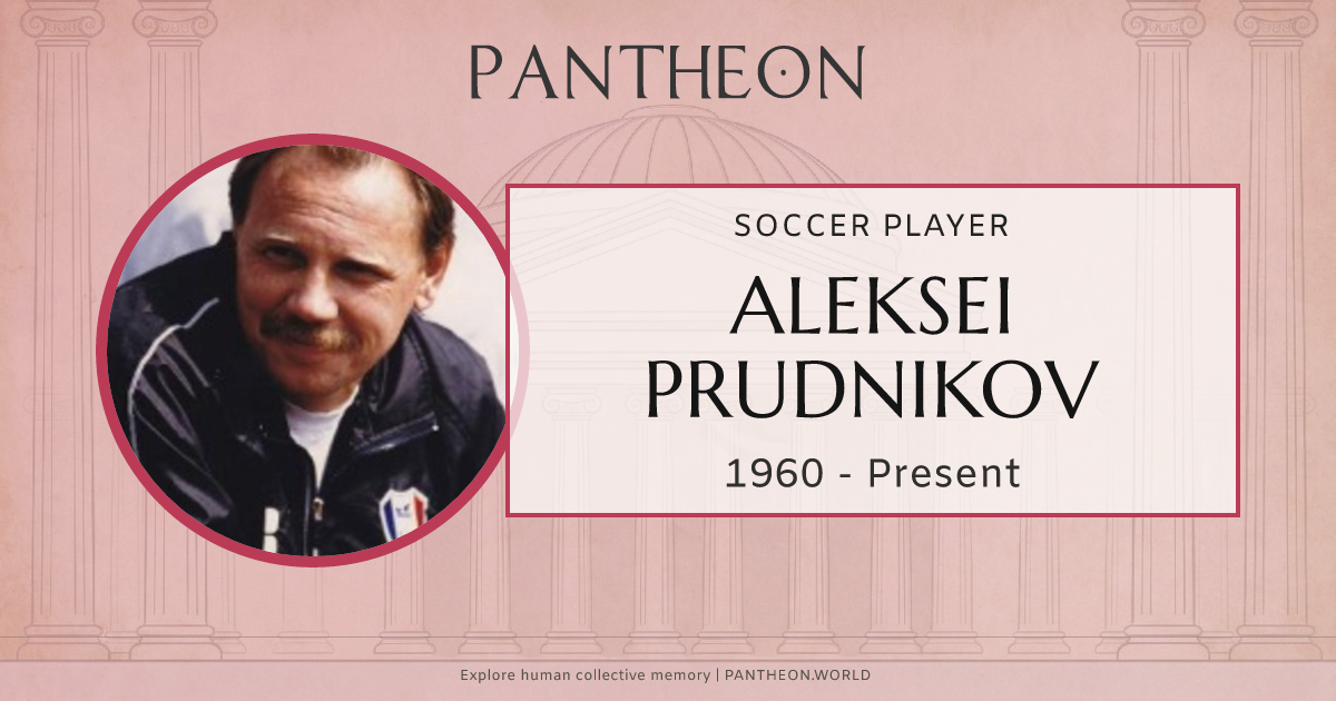 Aleksei Prudnikov Biography | Pantheon