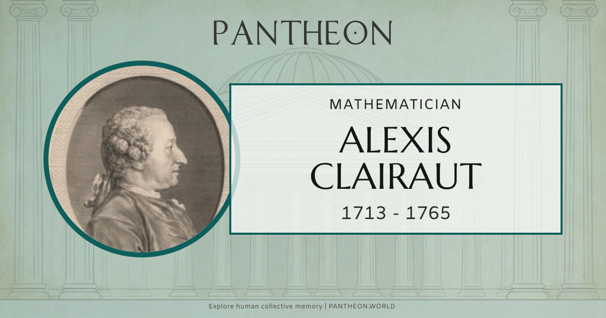 Alexis Clairaut Biography | Pantheon