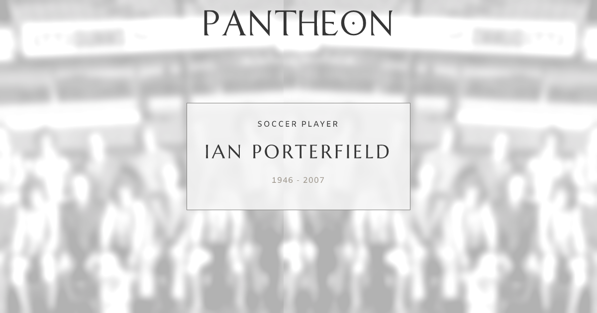 Ian Porterfield Biography | Pantheon