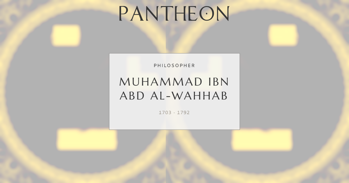 Muhammad ibn Abd al-Wahhab Biography | Pantheon