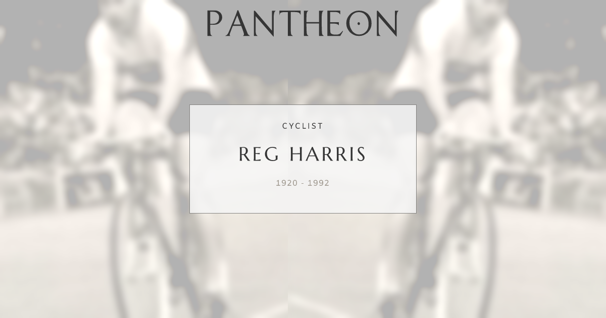 Reg Harris Biography | Pantheon
