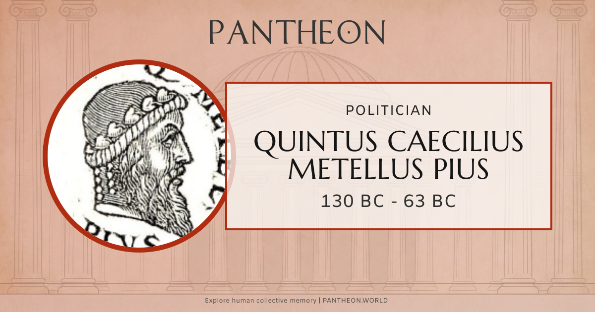 Quintus Caecilius Metellus Pius Biography | Pantheon