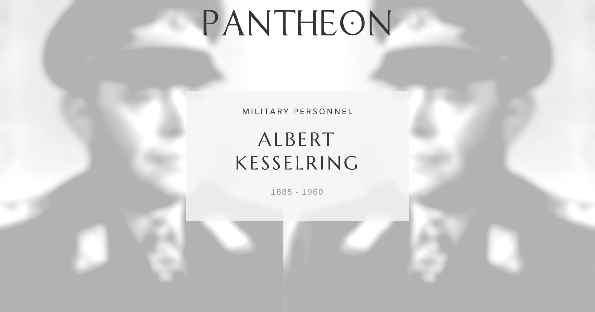 Albert Kesselring Biography | Pantheon