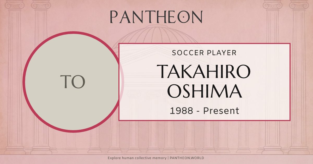 Takahiro Oshima Biography | Pantheon