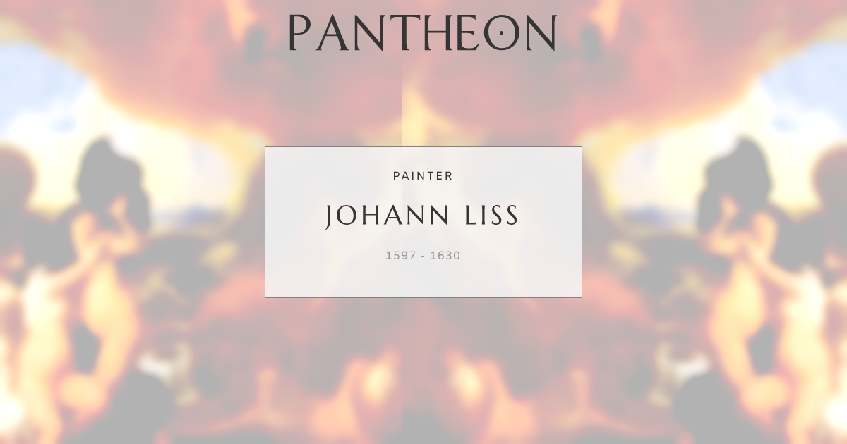Johann Liss Biography | Pantheon