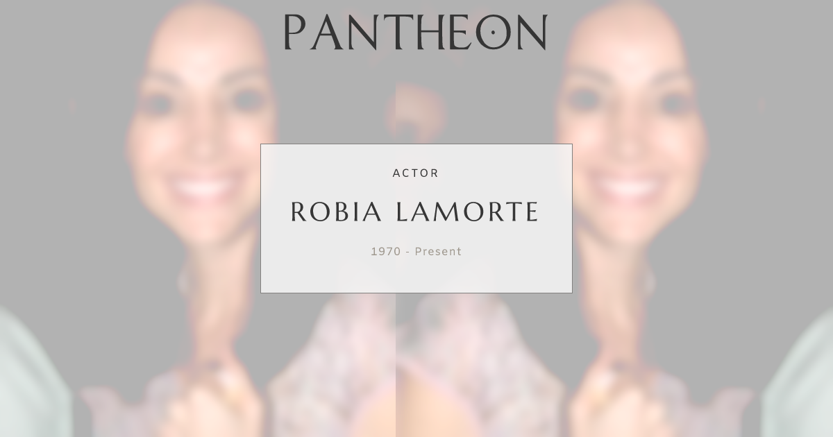 Robia LaMorte Biography | Pantheon