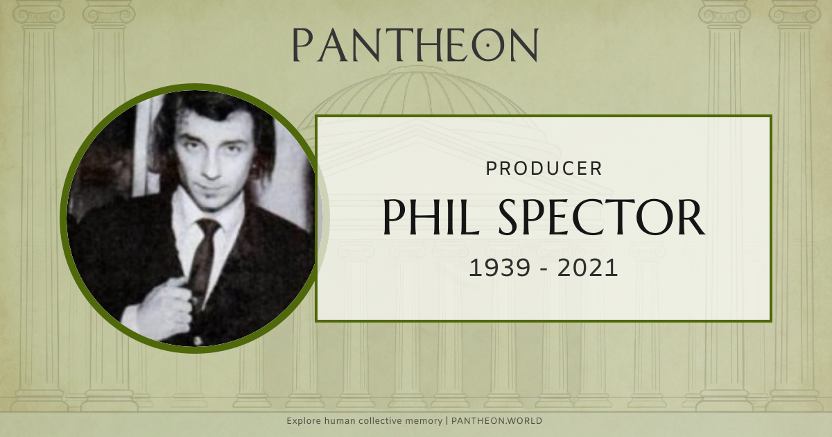 Phil Spector Biography | Pantheon