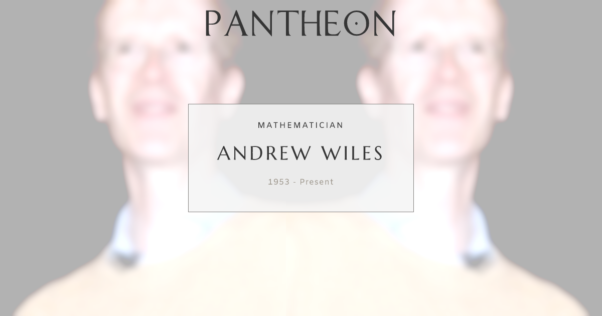 Andrew Wiles Biography | Pantheon