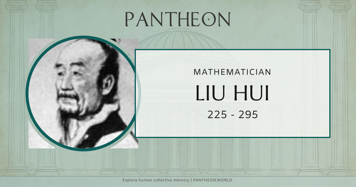 Liu Hui Biography | Pantheon
