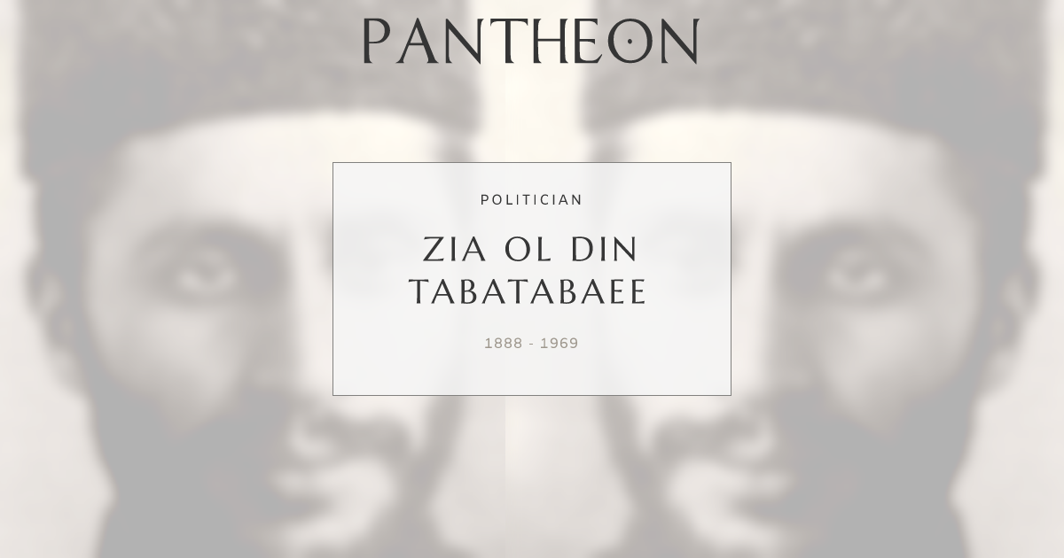 Zia ol Din Tabatabaee Biography | Pantheon