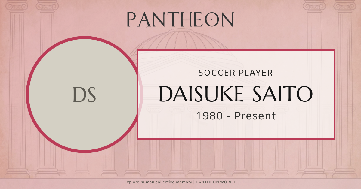 Daisuke Saito Biography | Pantheon