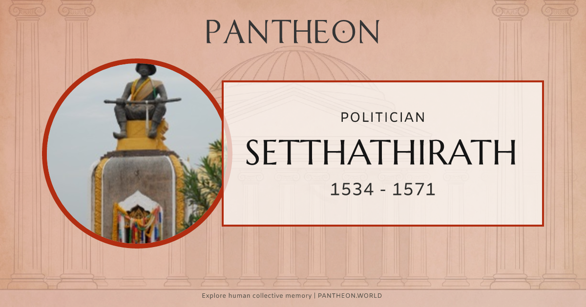 Setthathirath Biography | Pantheon