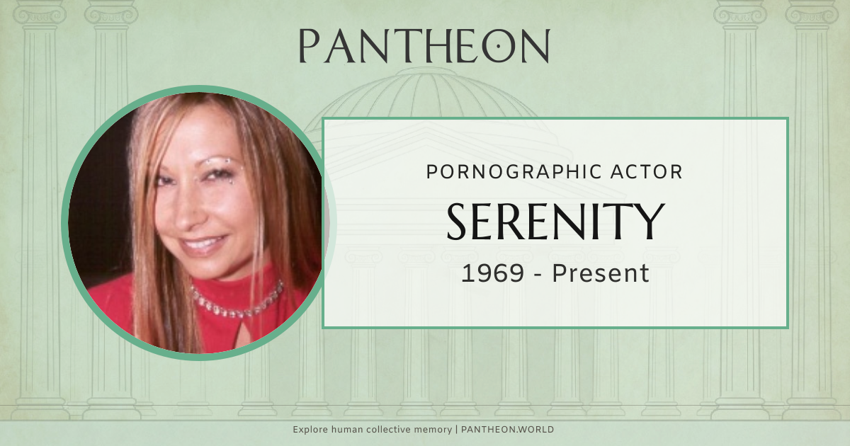 Serenity Biography | Pantheon