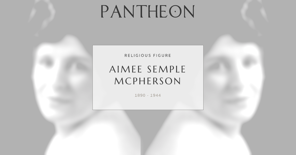 Aimee Semple McPherson Biography | Pantheon