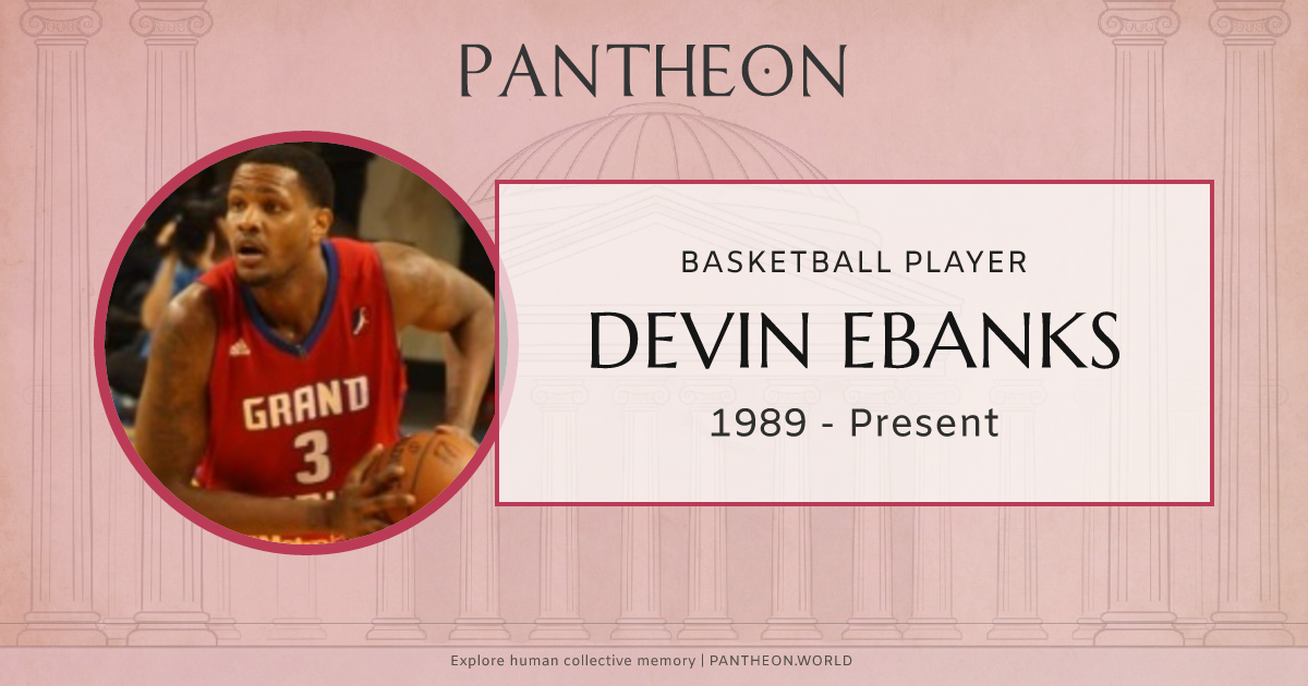 Devin Ebanks Biography | Pantheon