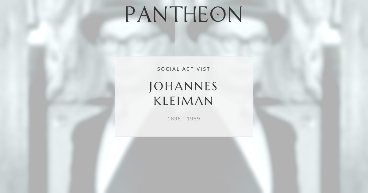 Johannes Kleiman Biography | Pantheon