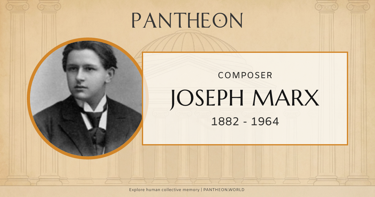 Joseph Marx Biography | Pantheon