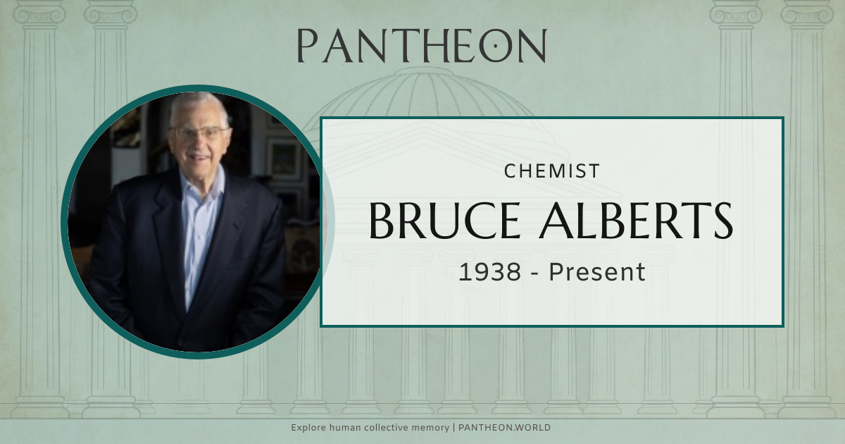 Bruce Alberts Biography | Pantheon