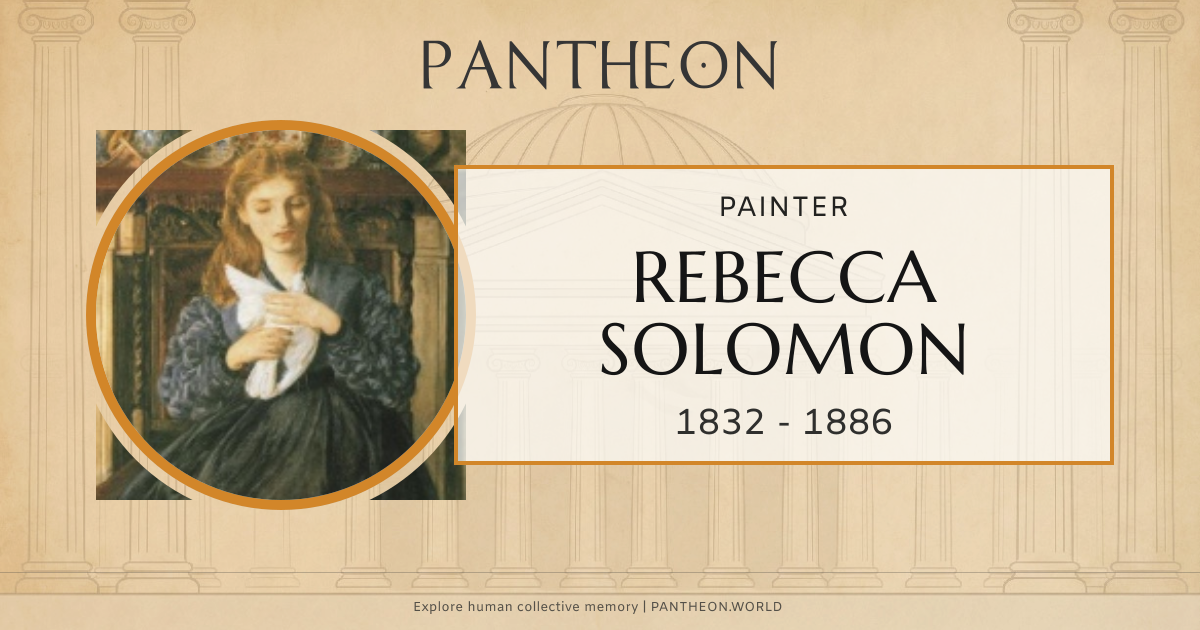 Rebecca Solomon Biography | Pantheon